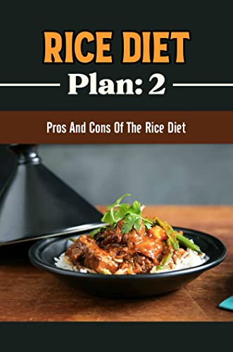 Rice Diet Plan: 2: Pros And Cons Of The Rice Diet eBook : Agamao, Erick ...