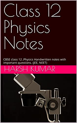 Class 12 Physics Notes: CBSE class 12 ,Physics Handwritten notes with ...
