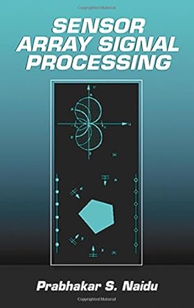 Sensor Array Signal Processing : Naidu, Prabhakar S.: Amazon.in: Books