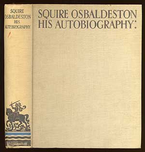 SQUIRE OSBALDESTON: HIS AUTOBIOGRAPHY.: Amazon.co.uk: Osbaldeston ...