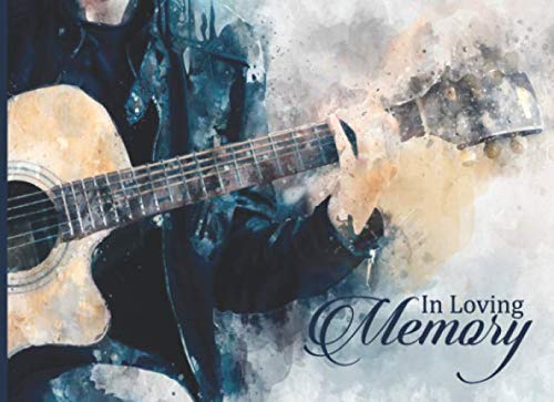 In Loving Memory: Guitar Music Lover Celebration of Life Funeral Guest ...