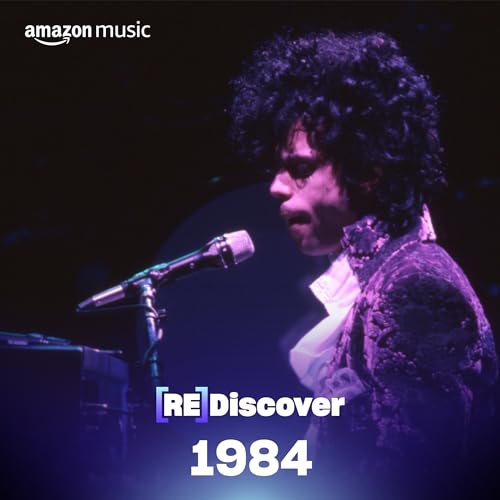 Play REDISCOVER: 1984 Playlist on Amazon Music Unlimited