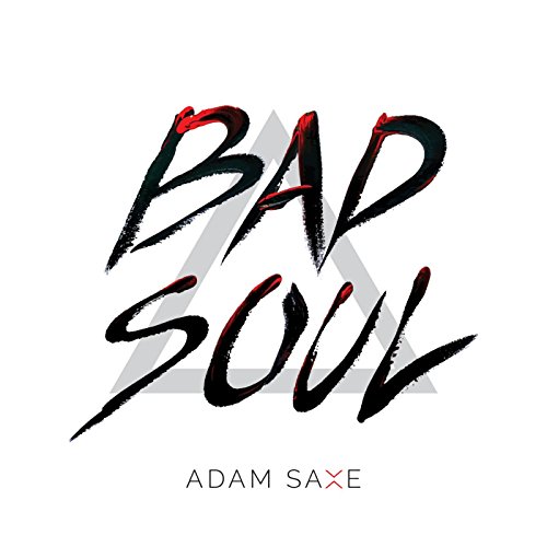 Amazon.com: Bad Soul : Adam Saxe: Digital Music