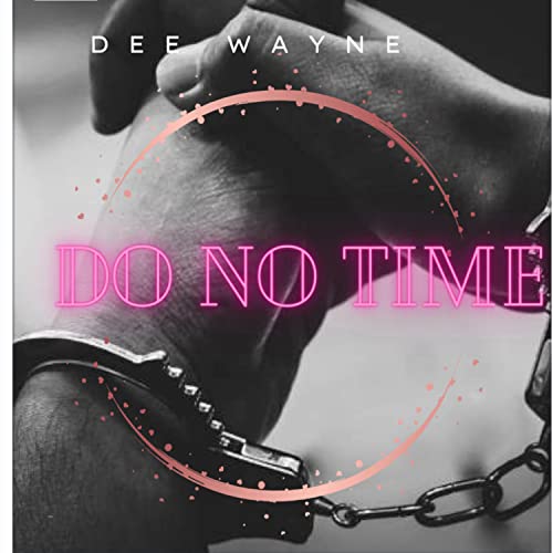 Écouter DO NO TIME par Dee Wayne sur Amazon Music Unlimited