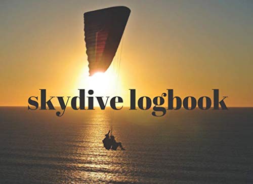 skydive log book: Skydiving Log, Skydiving Record Journal, Logbook for ...