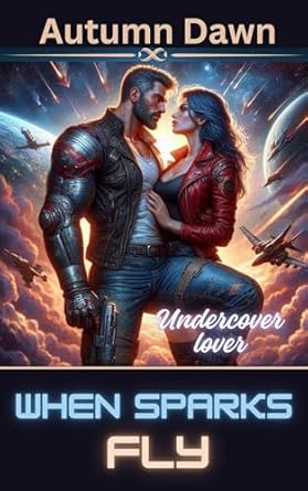When Sparks Fly eBook : Dawn, Autumn: Amazon.com.au: Kindle Store