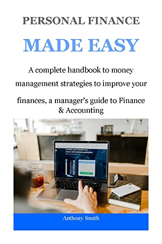 PERSONAL FINANCE MADE EASY: A Complete Handbook to Money Management ...