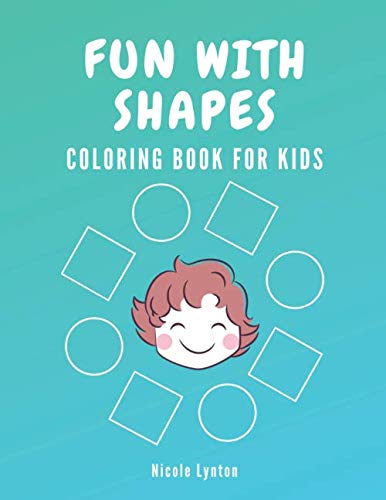 Fun With Shapes - Coloring Book For Kids: Activity Book For Kids And ...