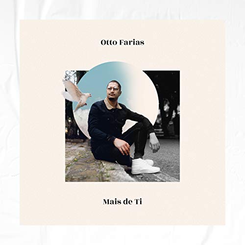 Mais de Ti de Otto Farias en Amazon Music Unlimited