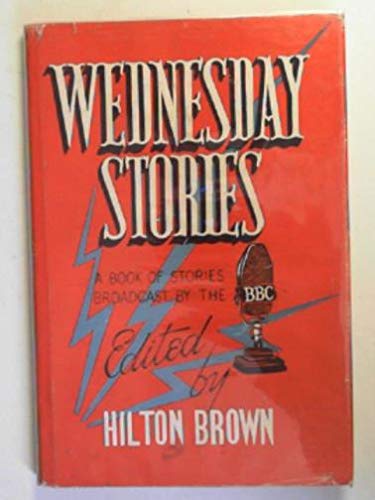 Wednesday Stories Again: BROWN, Hilton, edited by: Amazon.com: Books