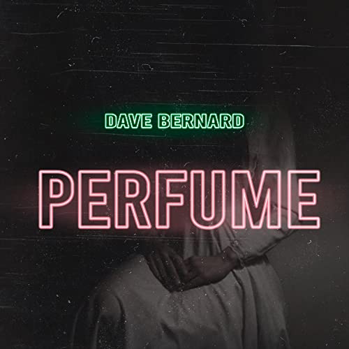 Perfume by Dave Bernard on Amazon Music - Amazon.com