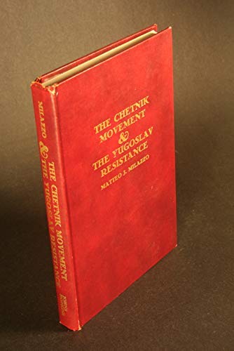 The Chetnik Movement and the Yugoslav Resistance: Amazon.co.uk: Milazzo ...