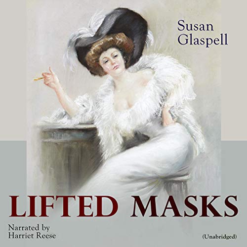 Amazon.com: Lifted Masks (Audible Audio Edition): Susan Glaspell ...