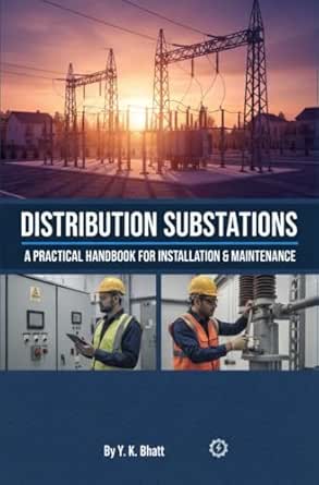 Distribution Substations: A Practical Handbook for Installation ...