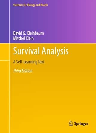 Survival Analysis: A Self-Learning Text, Third Edition (Statistics for ...