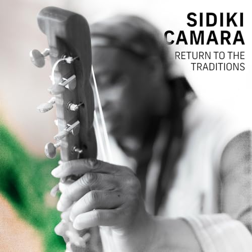 Play Return to the Traditions by Sidiki Camara on Amazon Music