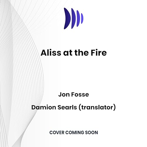 Amazon.com: Aliss at the Fire (Audible Audio Edition): Jon Fosse ...