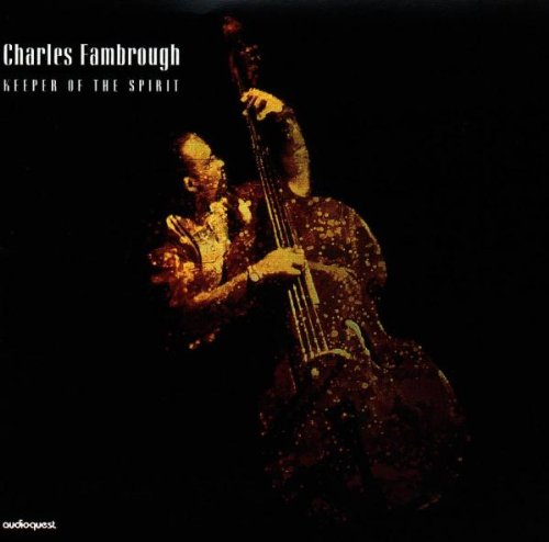 Fambrough, Charles - Keeper of the Spirit - Amazon.com Music