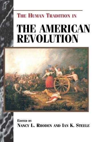 The Human Tradition in the American Revolution (The Human Tradition in ...