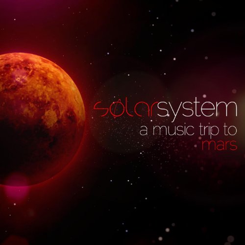 Play Solar System a Music Trip to... Mars by VARIOUS ARTISTS on Amazon ...