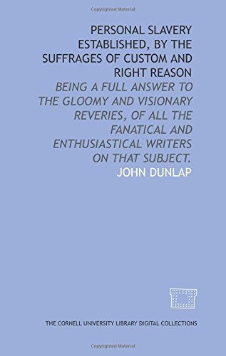 Amazon.com: Personal slavery established, by the suffrages of custom ...