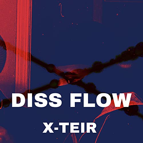 Play DISS FLOW by X-TEIR on Amazon Music