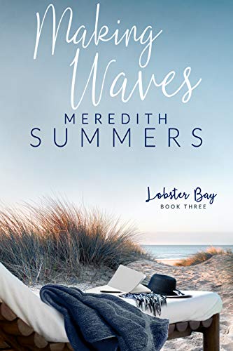 Amazon.com: Making Waves (Lobster Bay Book 3) eBook : Summers, Meredith ...