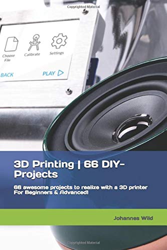 Amazon.com: 3D Printing | 66 DIY-Projects: 66 awesome projects to ...