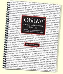 Obitkit: A Guide to Celebrating Your Life: Susan Soper: 9780615390543 ...