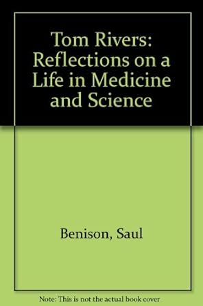 Amazon.com: Tom Rivers: Reflections on a Life in Medicine and Science ...