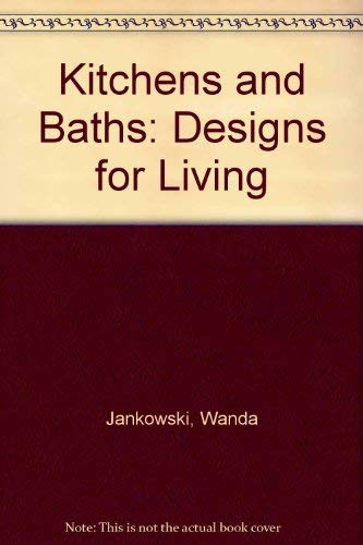 Kitchens & Baths: Designs for Living: Jankowski, Wanda: 9780866362436 ...