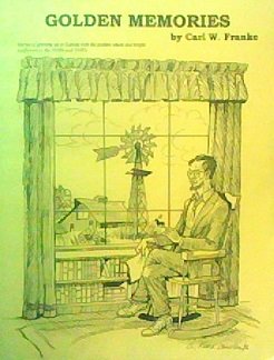 Golden Memories: Carl W. Franke: Amazon.com: Books