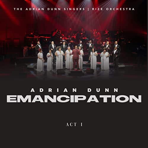 Amazon.com: Emancipation: Act I (Live) : Adrian Dunn: Digital Music