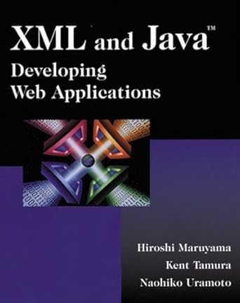 XML and Java Developing Web Applications : Maruyama H.: Amazon.in: Books