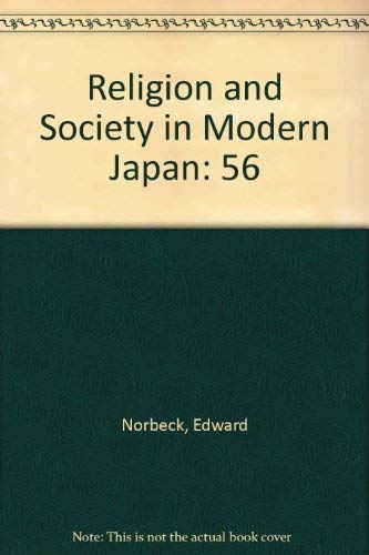 Religion and Society in Modern Japan: Norbeck, Edward: 9780892632039 ...