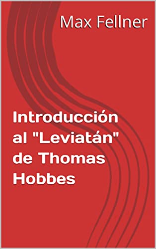Introducción al "Leviatán" de Thomas Hobbes eBook : Fellner, Max ...