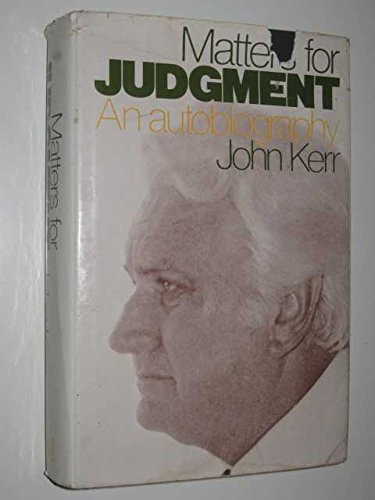 Matters For Judgment : An Autobiography: Kerr, John: Amazon.com: Books