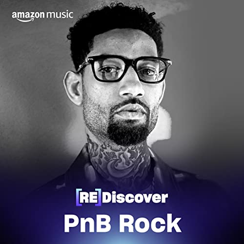 REDISCOVER PnB Rock Playlist on Amazon Music Unlimited