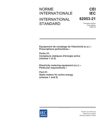 IEC 62053-21 Ed. 1.0 b:2003, Electricity metering equipment (a.c ...