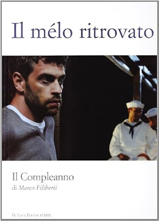 Il mélo ritrovato. Il compleanno di Marco Filiberti : Ponziamo ...
