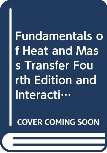 Fundamentals of Heat & Mass Transfer 4e + Interactive Heat Transfer Set ...