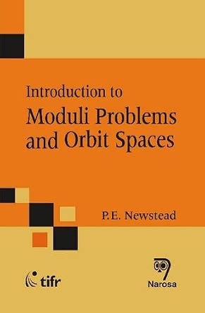 Amazon.com: Introduction to Moduli Problems and Orbit Spaces ...