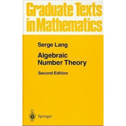 Algebraic Number Theory (Graduate Texts in Mathematics): Serge Lang ...