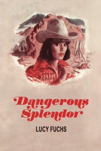 Amazon.com: Dangerous Splendor eBook : Fuchs, Lucy: Kindle Store