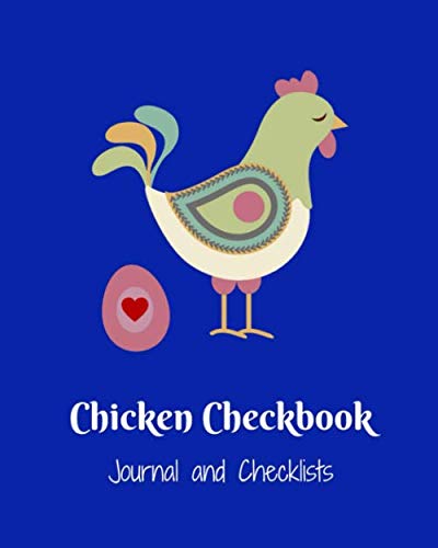 Chicken Checkbook, Journal and Checklists: Backyard Chicken Keeper ...