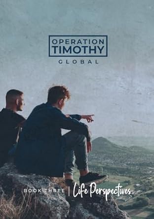 Operation Timothy Global: Book 3: Life Perspectives: Amazon.co.uk: CBMC ...