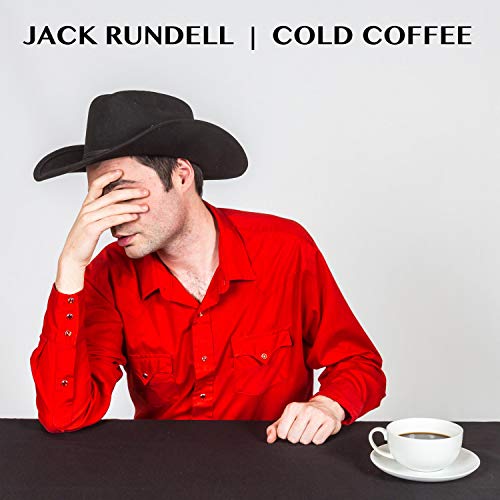 Amazon Music - Jack RundellのCold Coffee - Amazon.co.jp