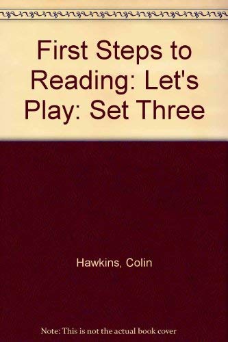 First Steps to Reading: Let's Play: Colin Hawkins, Jacqui Hawkins ...