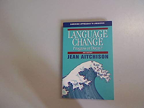 Amazon.com: Language Change: Progress or Decay? (Cambridge Approaches to Linguistics ...