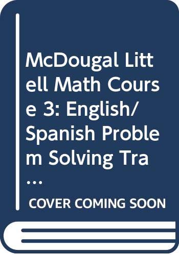 McDougal Littell Math Course 3: English/Spanish Problem Solving ...